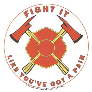Firefighting Fight It Like You've Got A Pair - Vinyl Sticker at Sticker ...