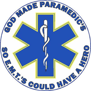 God Made Paramedics So EMT's Could Have A Hero - Decal at Sticker Shoppe