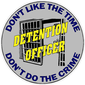 Detention Officer Don't Like The Time - Decal at Sticker Shoppe
