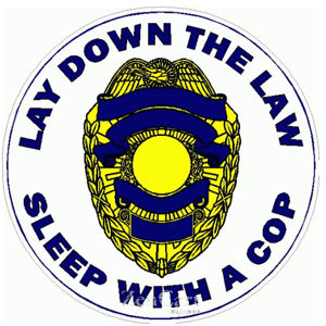 Lay Down The Law Sleep With A Cop - Decal at Sticker Shoppe
