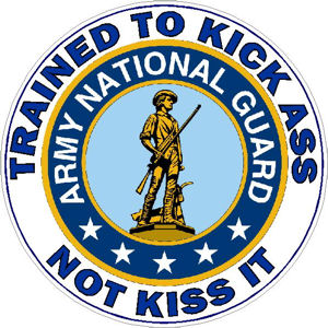 Army National Guard Trained To Kick Ass Not Kiss It - Decal at Sticker ...