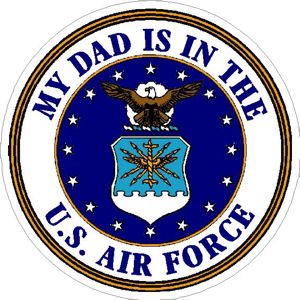 My Dad Is In The U.S. Air Force - Sticker at Sticker Shoppe