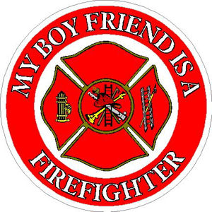 My Boy Friend Is A Firefighter - Sticker at Sticker Shoppe