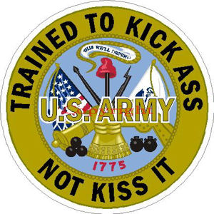 U.S. Army Trained To Kick Ass Not Kiss It - Sticker at Sticker Shoppe