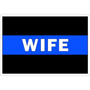 Thin Blue Line Wife White - Vinyl Sticker at Sticker Shoppe