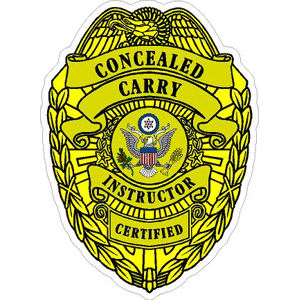 Concealed Carry Instructor Certified Yellow Badge - Sticker at Sticker ...