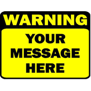 Custom Yellow Warning Message - Sticker at Sticker Shoppe