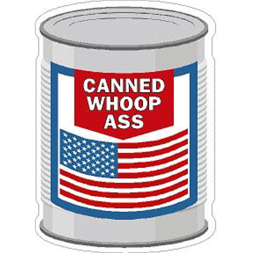 American Flag Canned Whoop Ass - Vinyl Sticker at Sticker Shoppe