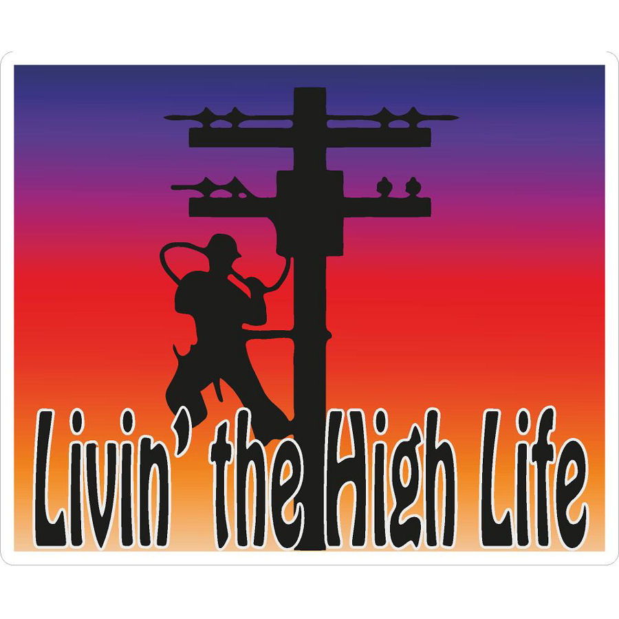 Livin' The High Life Lineman Square - Vinyl Sticker at Sticker Shoppe