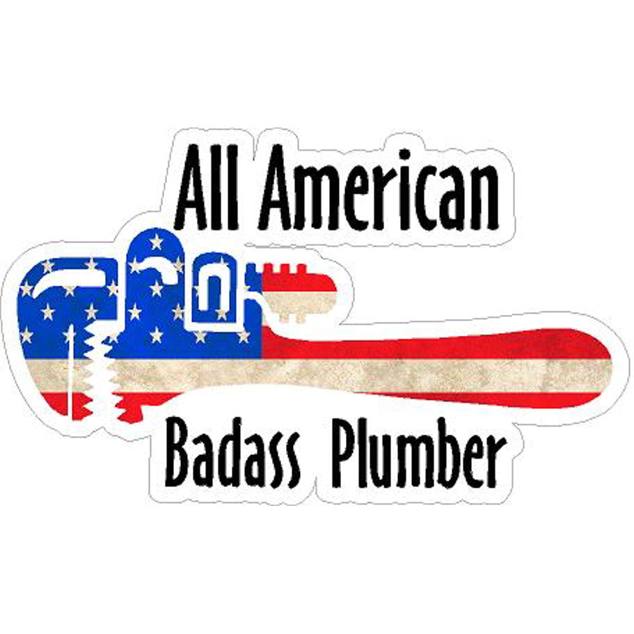 All American Badass Plumber - Vinyl Sticker at Sticker Shoppe