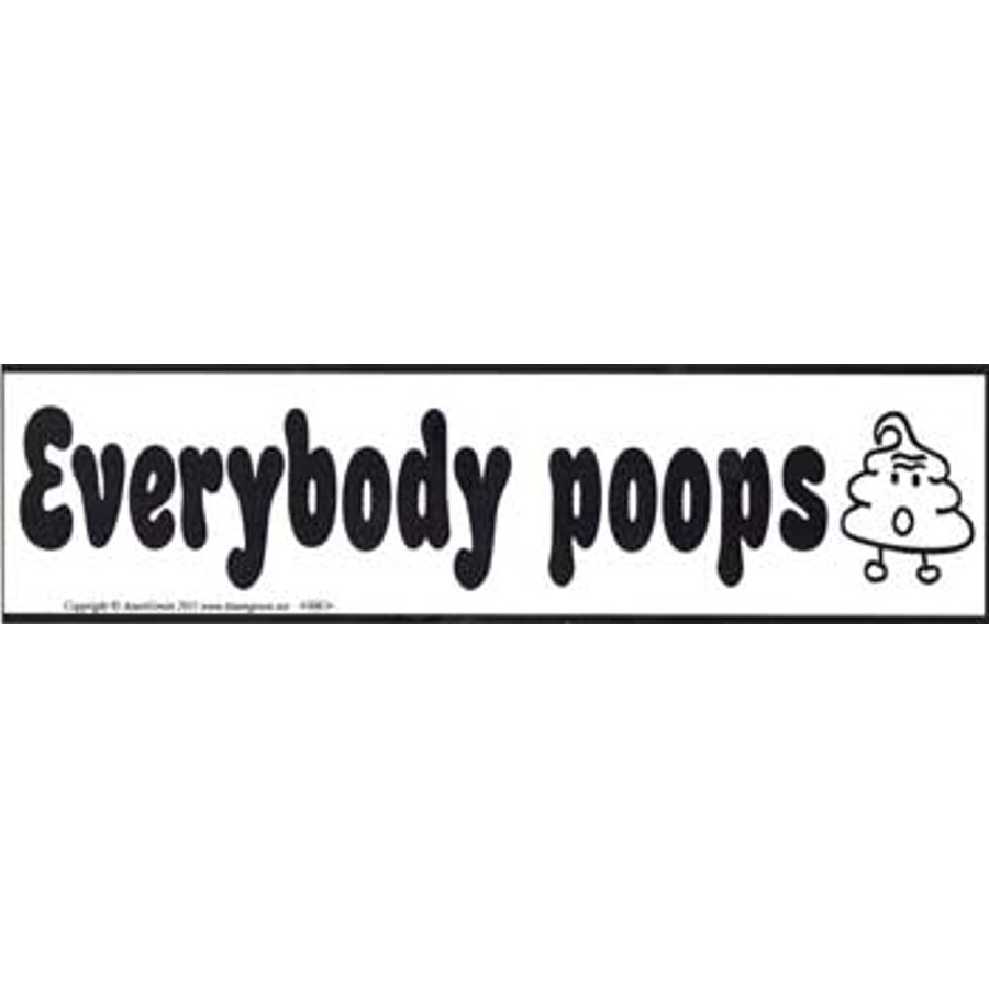 Everybody Poops - Bumper Sticker at Sticker Shoppe