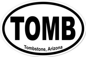 Tombstone Arizona - Oval Sticker at Sticker Shoppe