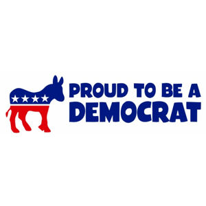 Proud To Be A Democrat - Bumper Sticker at Sticker Shoppe