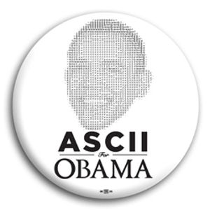 ASCII for Obama - Button at Sticker Shoppe