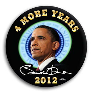 Four More Years Obama 2012 - Button at Sticker Shoppe