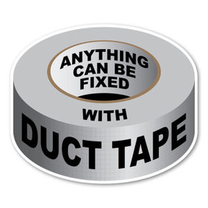 Anything Can Be Fixed With Duct Tape - Sticker at Sticker Shoppe