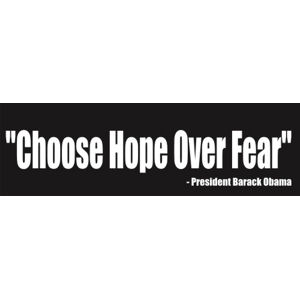 Choose Hope Over Fear - Bumper Sticker at Sticker Shoppe