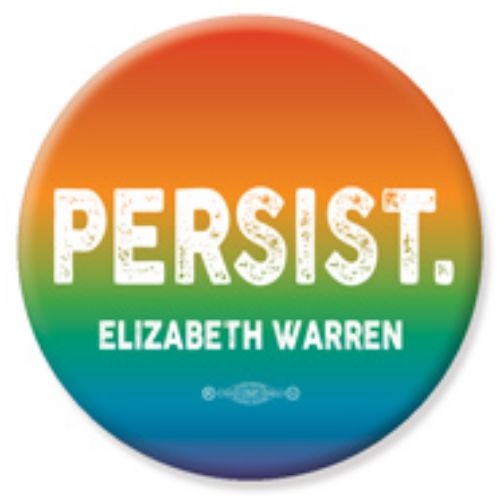 Elizabeth Warren President 2020 Persist Rainbow - Campaign Button at ...