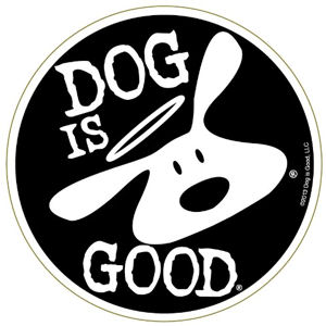 Dog Is Good - Round Magnet at Sticker Shoppe