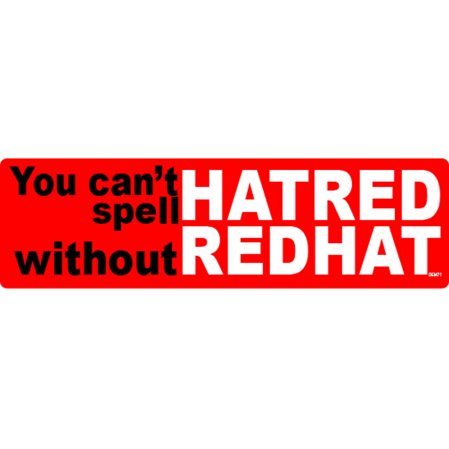 You Can't Spel HATRED Without Redhat - Bumper Sticker at Sticker Shoppe