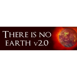 There Is No Earth V2.0 - Bumper Magnet at Sticker Shoppe