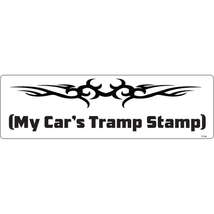 My Car's Tramp Stamp - Bumper Magnet at Sticker Shoppe