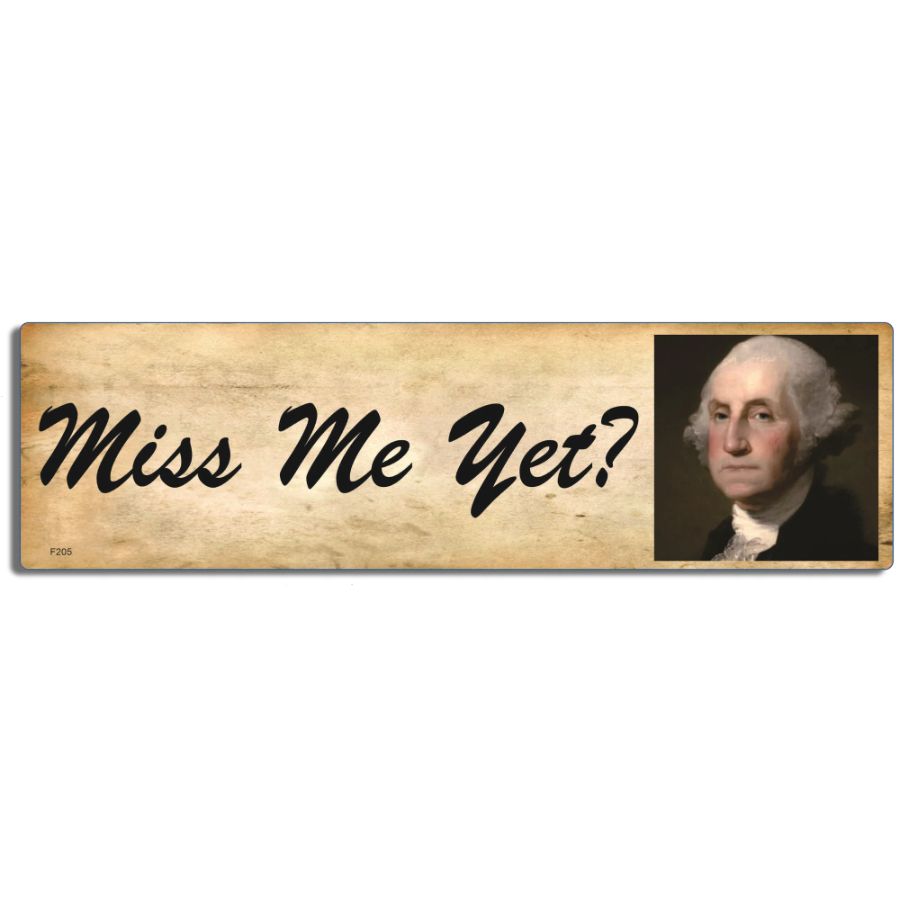 Miss Me Yet George Washington - Vinyl Sticker at Sticker Shoppe
