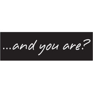 And You Are? - Bumper Sticker at Sticker Shoppe