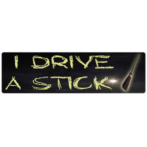 I Drive A Stick - Bumper Sticker at Sticker Shoppe