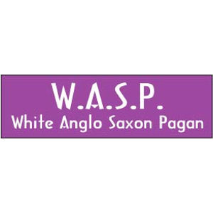 White Anglo Saxon Pagan - Bumper Sticker at Sticker Shoppe