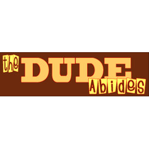 The Dude Abides - Bumper Sticker at Sticker Shoppe