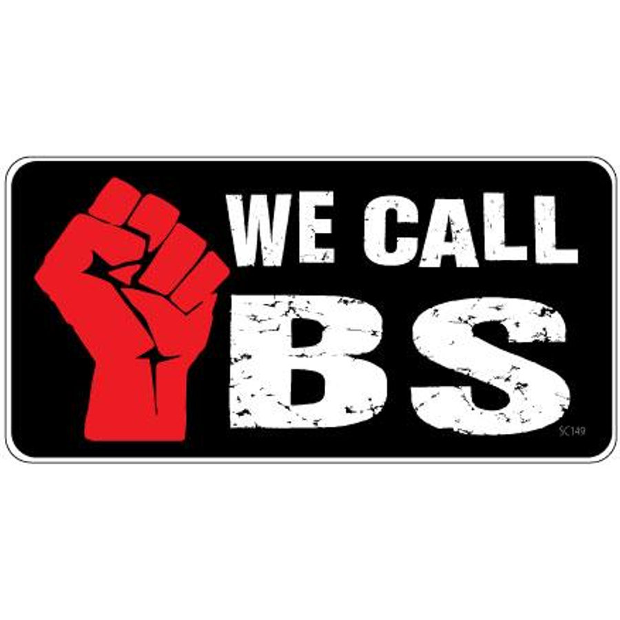 We Call BS - Bumper Sticker at Sticker Shoppe