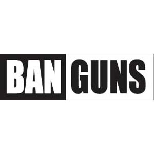 Ban Guns - Bumper Sticker at Sticker Shoppe