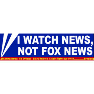 I Watch News, Not Fox News - Bumper Sticker at Sticker Shoppe