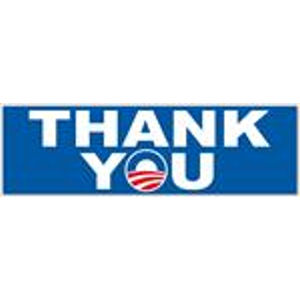 Thank You President Barack Obama - Bumper Sticker at Sticker Shoppe