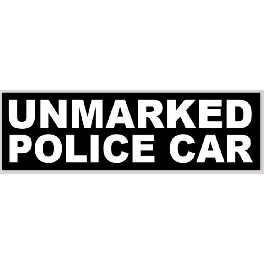 Unmarked Police Car - Bumper Sticker at Sticker Shoppe