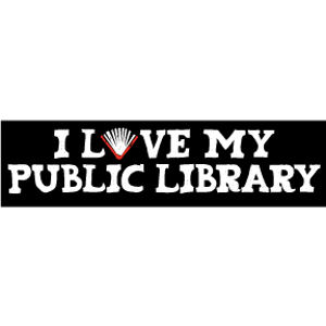 I Love My Public Library - Bumper Sticker at Sticker Shoppe
