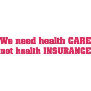 We Need Healthcare - Bumper Sticker at Sticker Shoppe