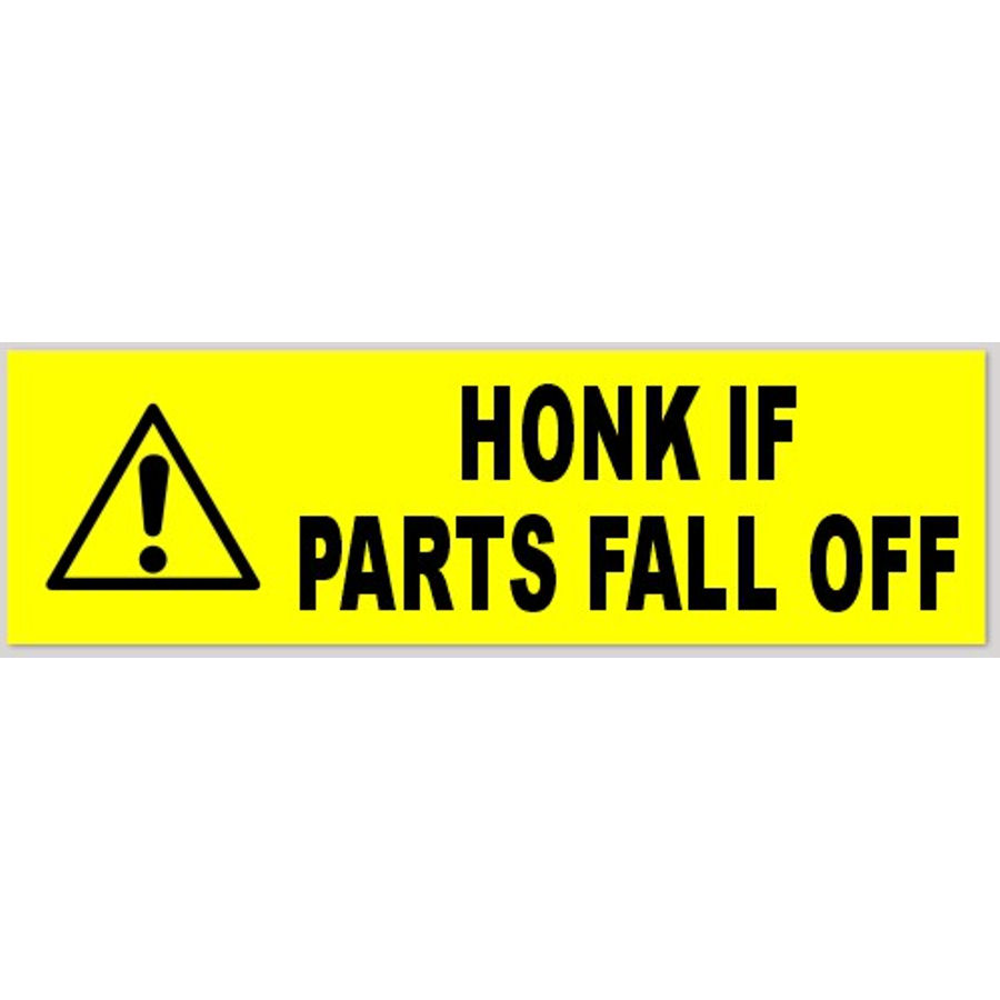 Honk If Parts Fall Off - Bumper Sticker at Sticker Shoppe