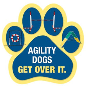 Agility Dogs Get Over It - Paw Magnet at Sticker Shoppe