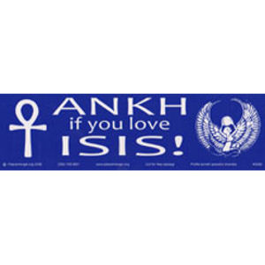 Ankh If You Love Isis - Bumper Sticker at Sticker Shoppe