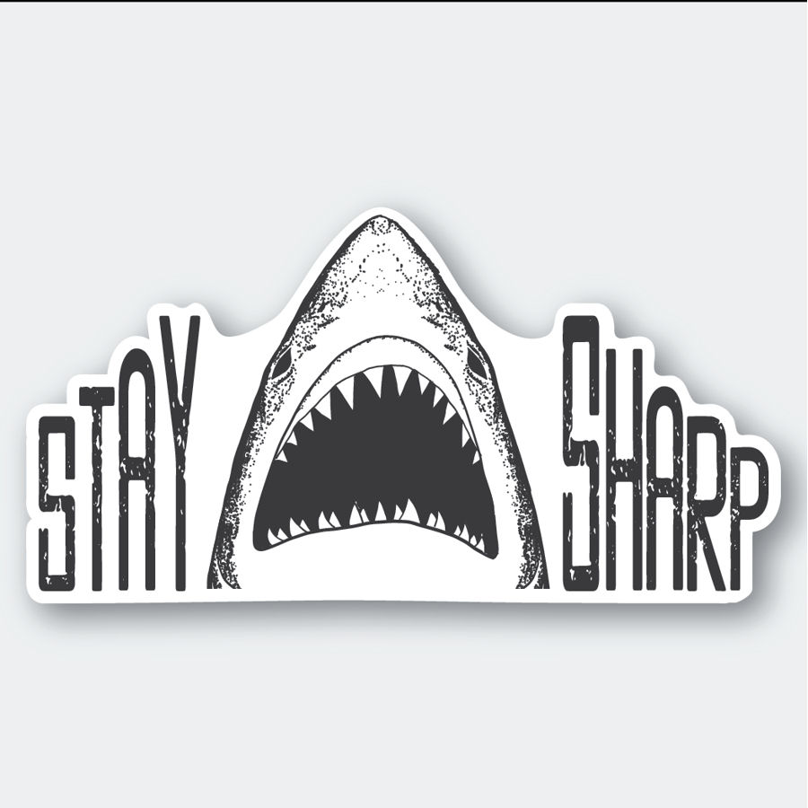 Stay Sharp Shark - Vinyl Sticker at Sticker Shoppe