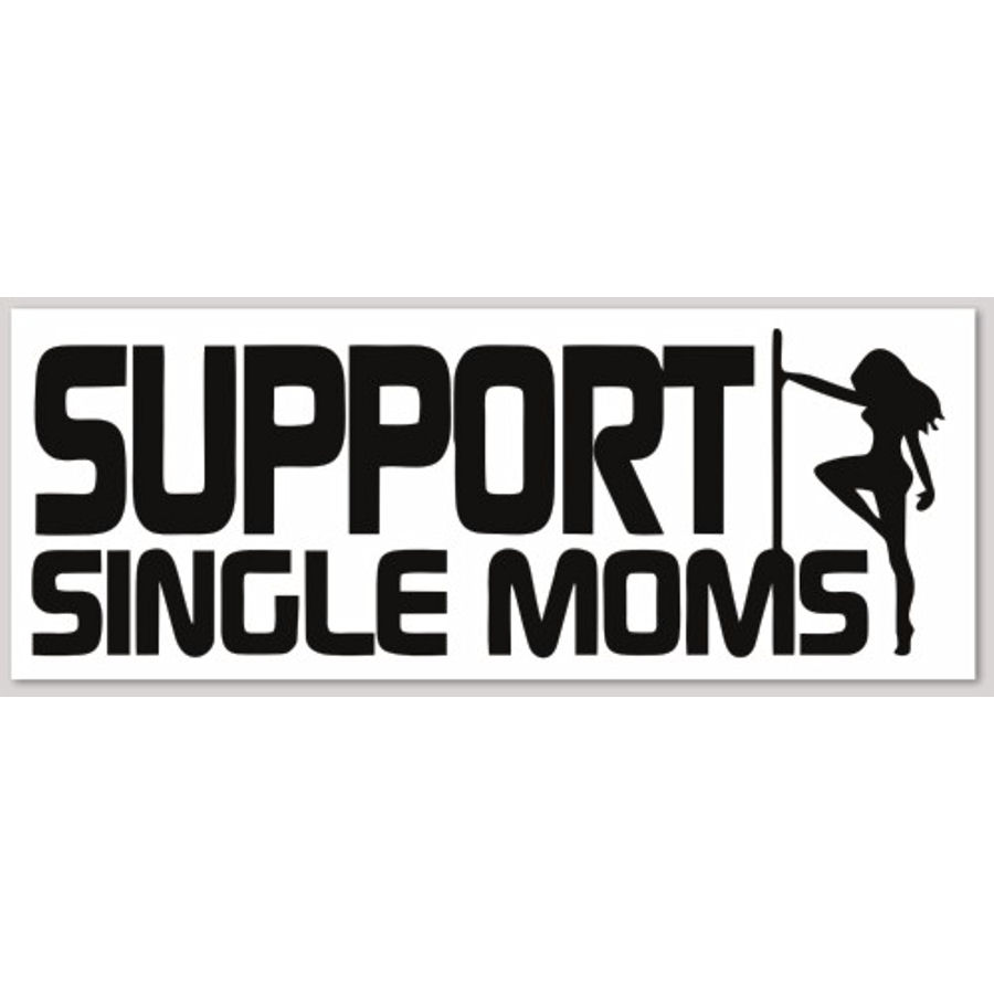 Support Single Moms - Bumper Sticker at Sticker Shoppe