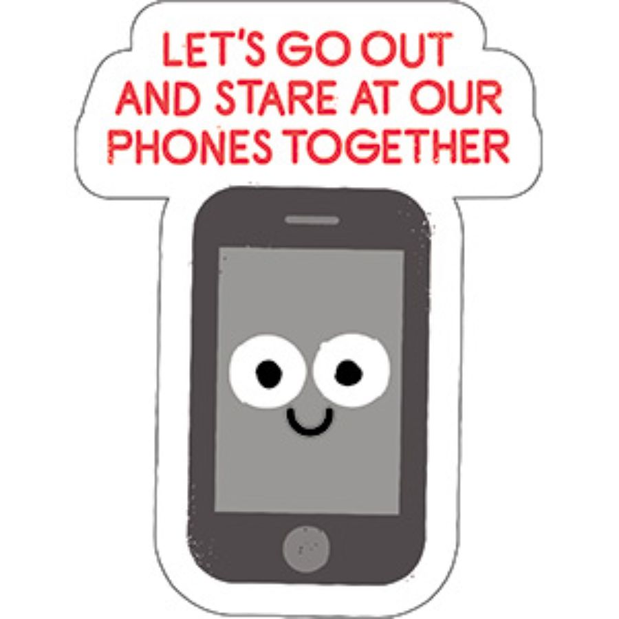 David Olenick Let's Go Out And Stare At Phones Together - Vinyl Sticker ...