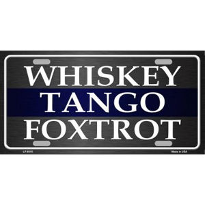Thin Blue Line Whiskey Tango Foxtrot - License Plate at Sticker Shoppe