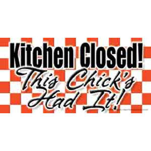 Kitchen Closed This Chicks Had It - Sticker at Sticker Shoppe