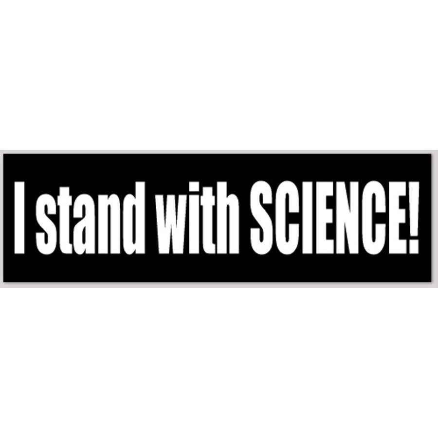 I Stand With Science - Bumper Sticker at Sticker Shoppe
