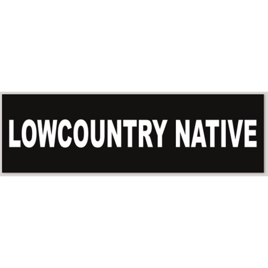 LOWCOUNTRY NATIVE South Carolina - Bumper Sticker at Sticker Shoppe