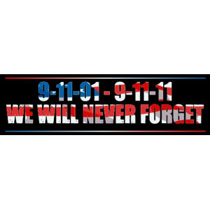We Will Never Forget - Bumper Sticker at Sticker Shoppe