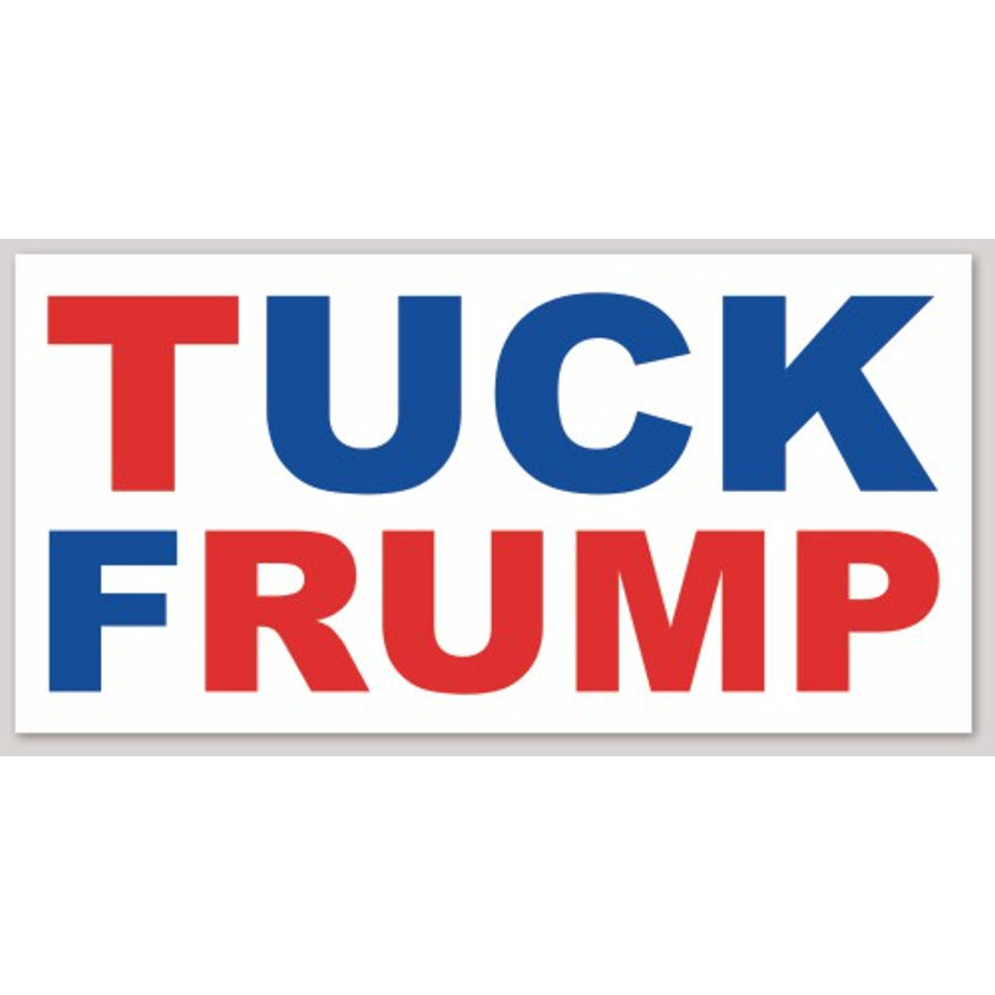 TUCK FRUMP Red White Blue - Bumper Sticker at Sticker Shoppe